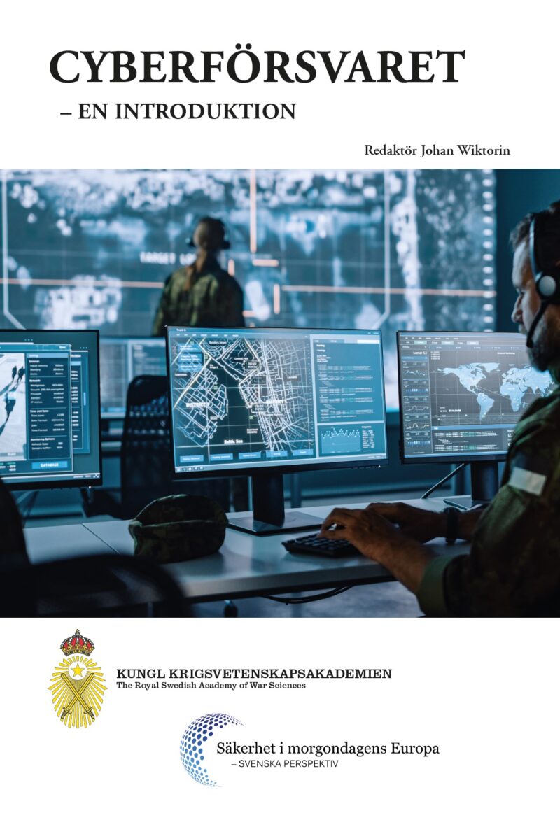Cyberförsvaret – en introduktion – KUNGL KRIGSVETENSKAPSAKADEMIEN